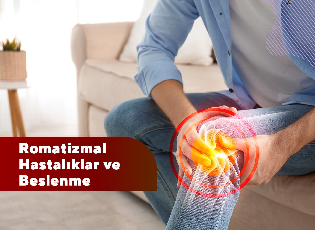 Romatizmal Hastalıklar ve Beslenme | Op.Dr Mücteba Gündüz