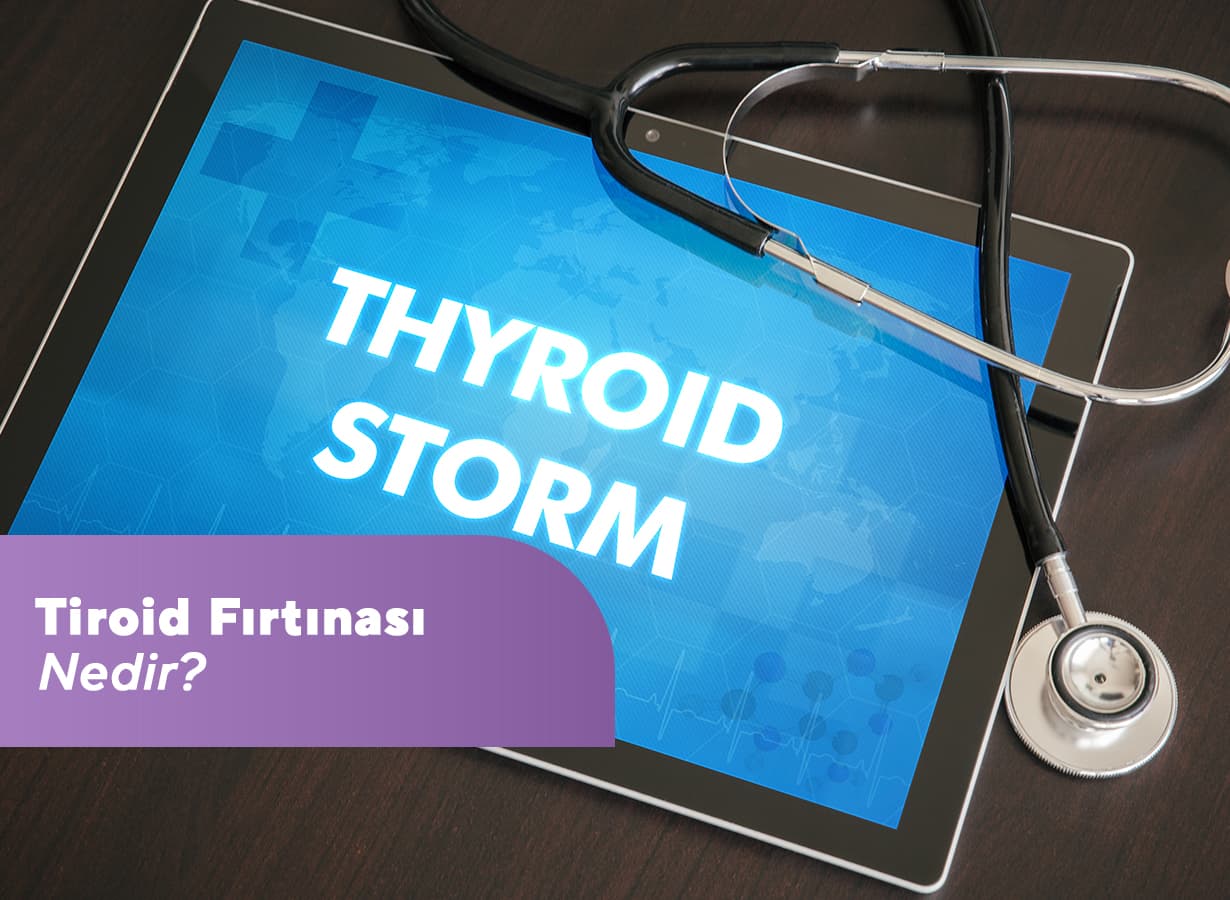 Tiroid Fırtınası Nedir? Belirtileri Nelerdir? | Op.Dr Mücteba Gündüz
