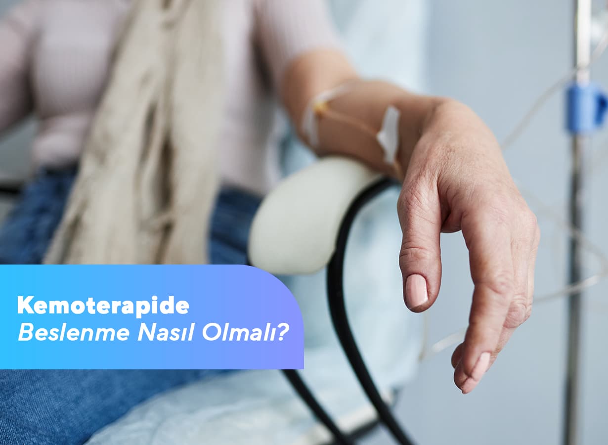 Kemoterapide Beslenme | Op.Dr Mücteba Gündüz
